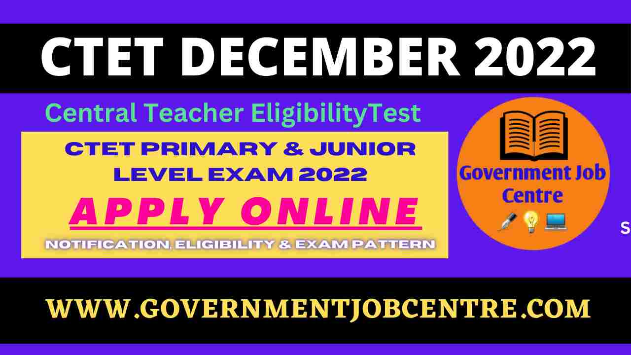 CTET December 2022 Online Form , Exam Pattern & Syllabus