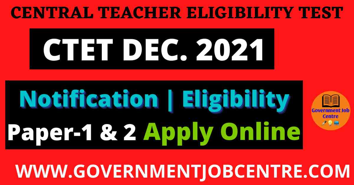 Ctet Dec 2021 Online Form New Syllabus Exam Date And Test Series